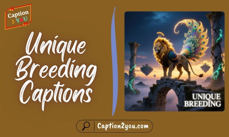 410+ Breeding Captions That Speak Volumes